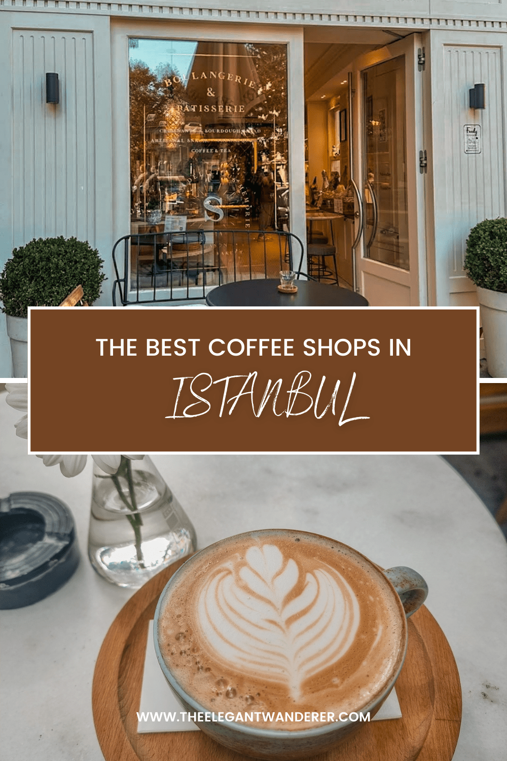The Best Coffee Shops in Istanbul - The Elegant Wanderer